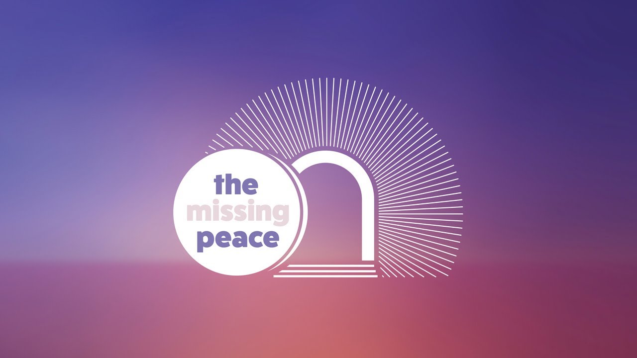 The Missing Peace, Part 3: Worship - YouTube