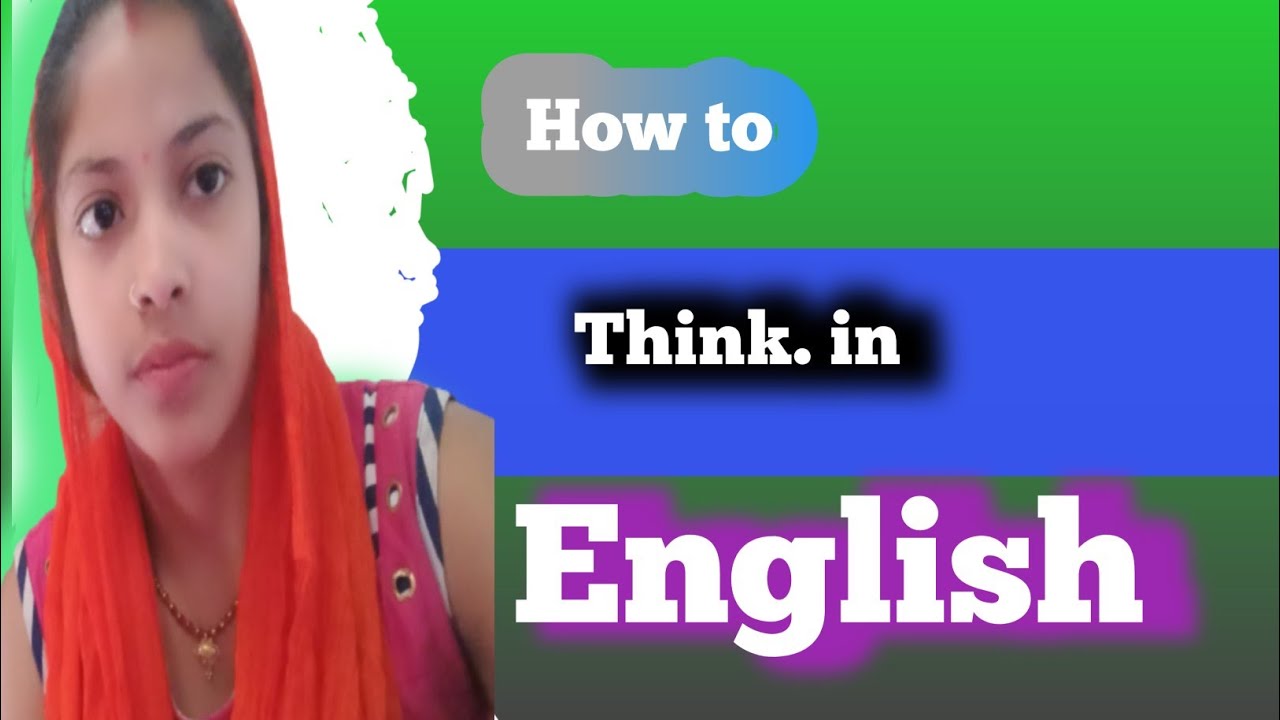 How to Think in English? | Improve your English skills | English with ...