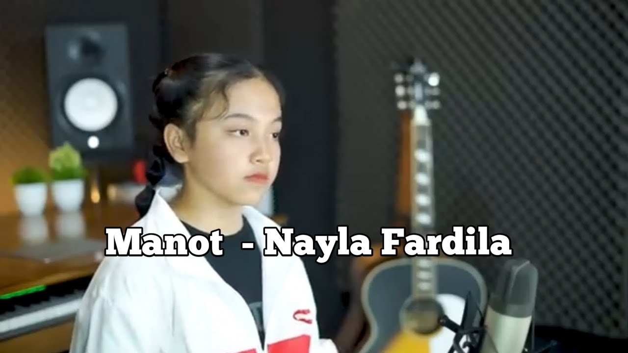 Manot - Nayla Fardila (Cover ) Inyong Music - YouTube
