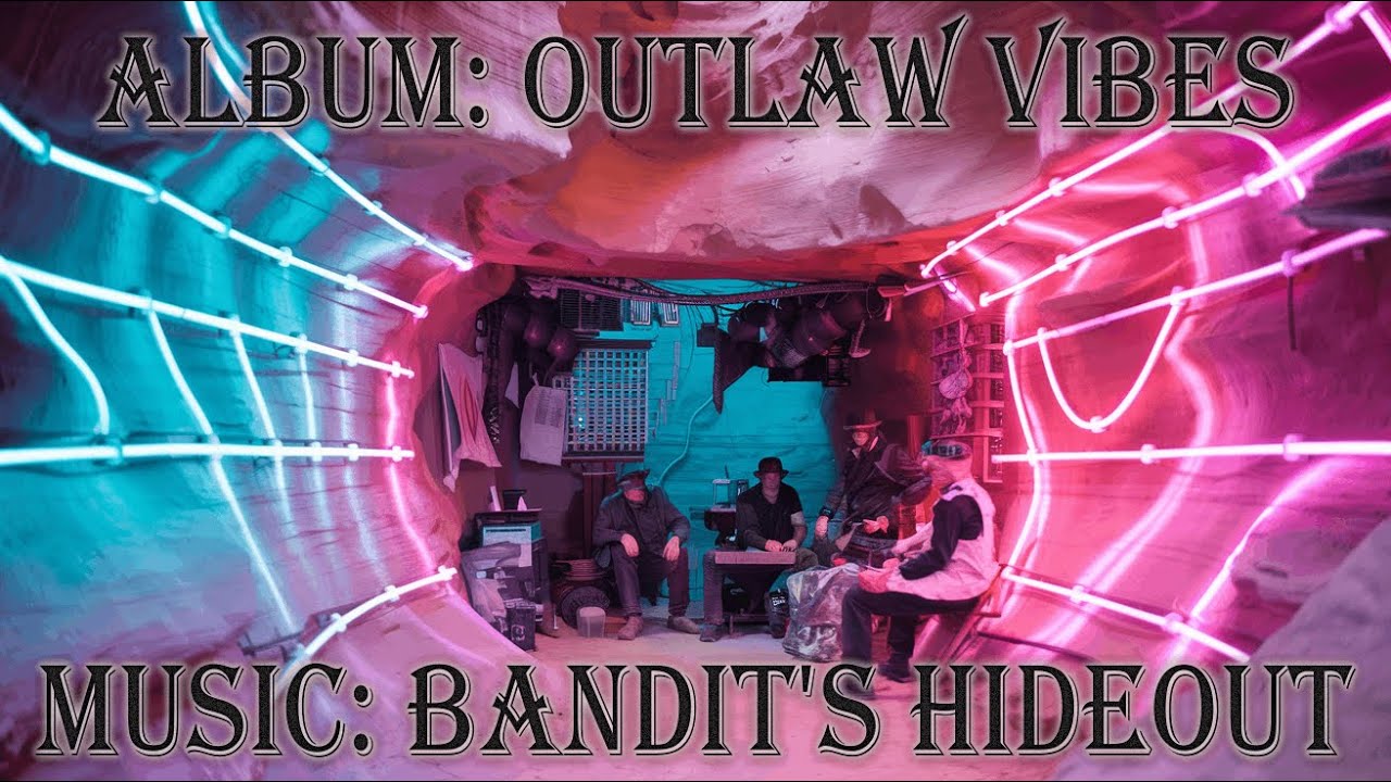 Album: Outlaw Vibes - Music: 15 - Bandit's Hideout - YouTube