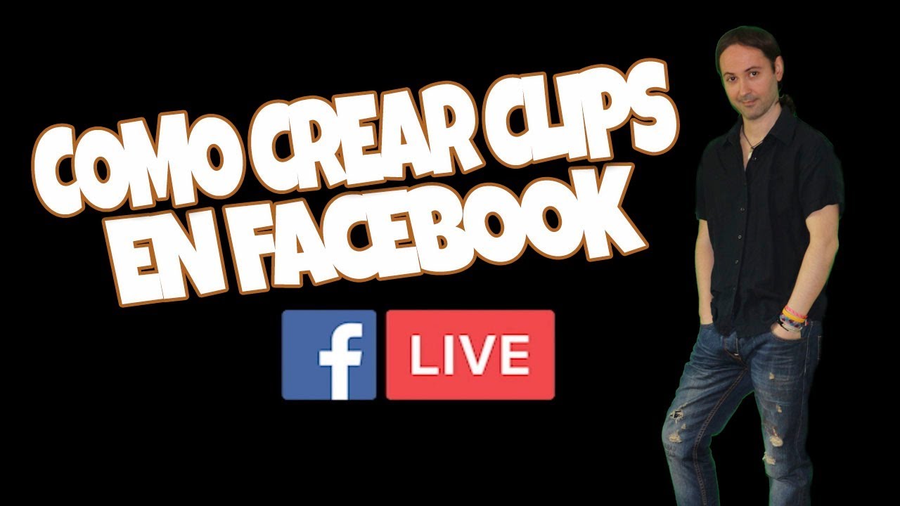 Cómo Crear Clips en Facebook Live | Guarda Momentos Únicos - YouTube