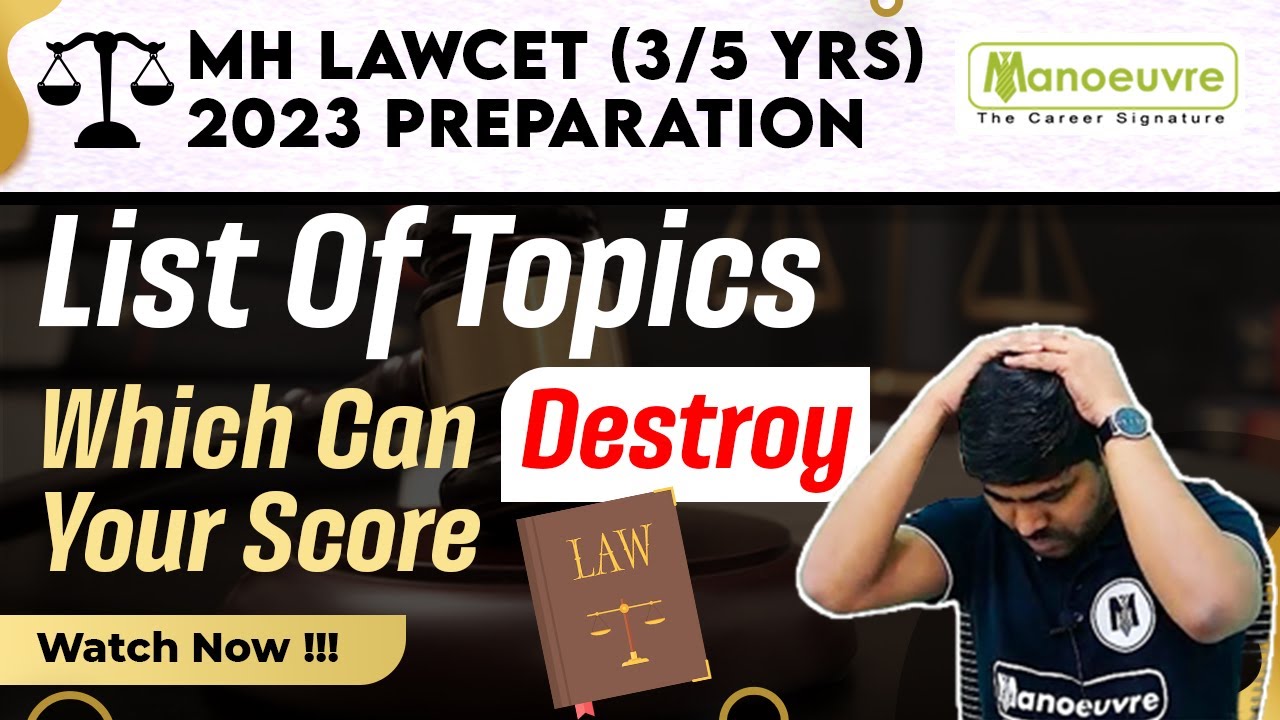 MH LAWCET (3/5 Yrs) 2023 Preparation | List Of Topics Which Can Destroy ...
