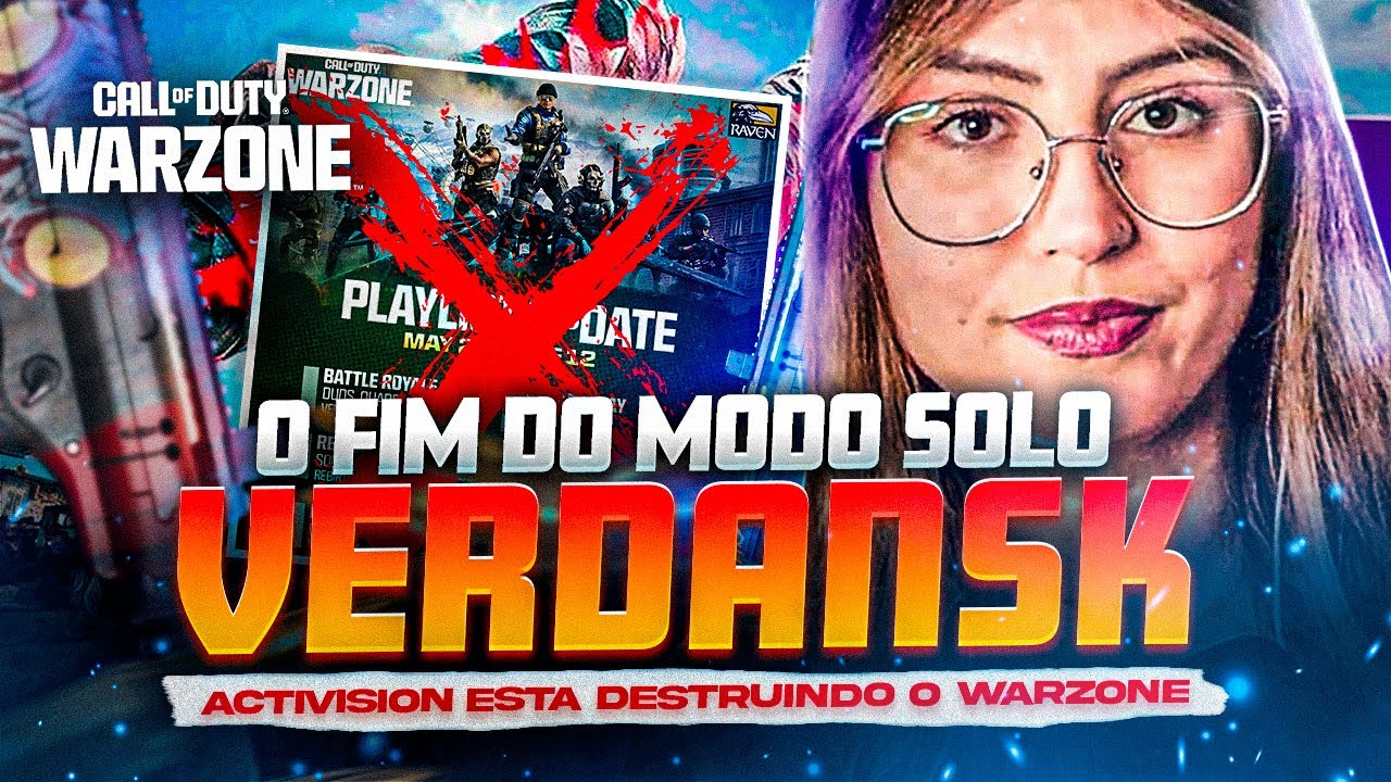 O FIM DA SOLO VERDANSK NO WARZONE GERA REVOLTA🔥🔥🔥 CALL OF DUTY WARZONE - YouTube