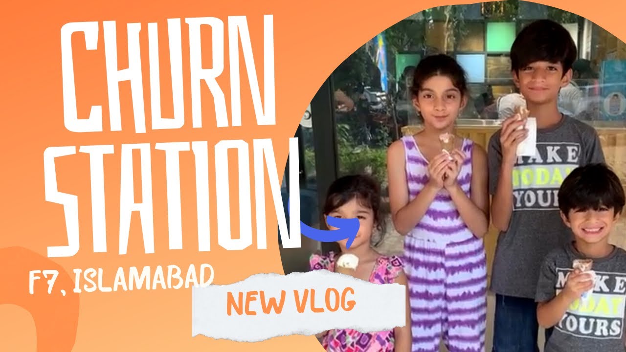 Churn Station | Ice Cream | Islamabad Food | Treat for Summer #icecream ...