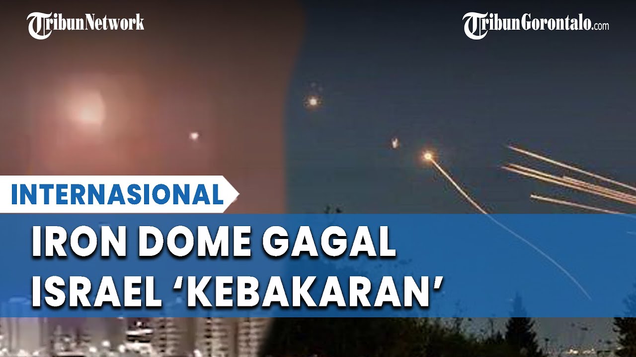 Beberkan Iron Dome LEMAH, Gagal Cegat Separuh Rudal dan Drone Iran ...