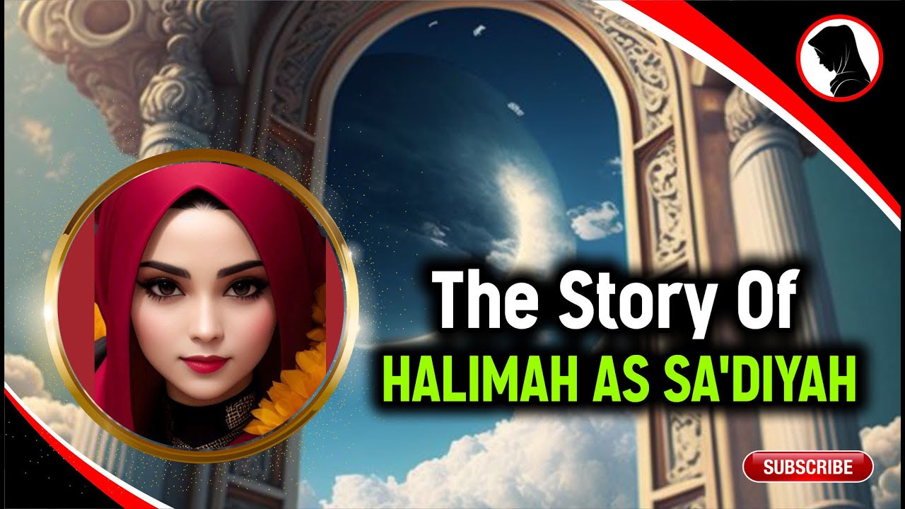 Nabi Muhammad SAW Dalam Asuhan HALIMAH AS SA'DIYAH - YouTube