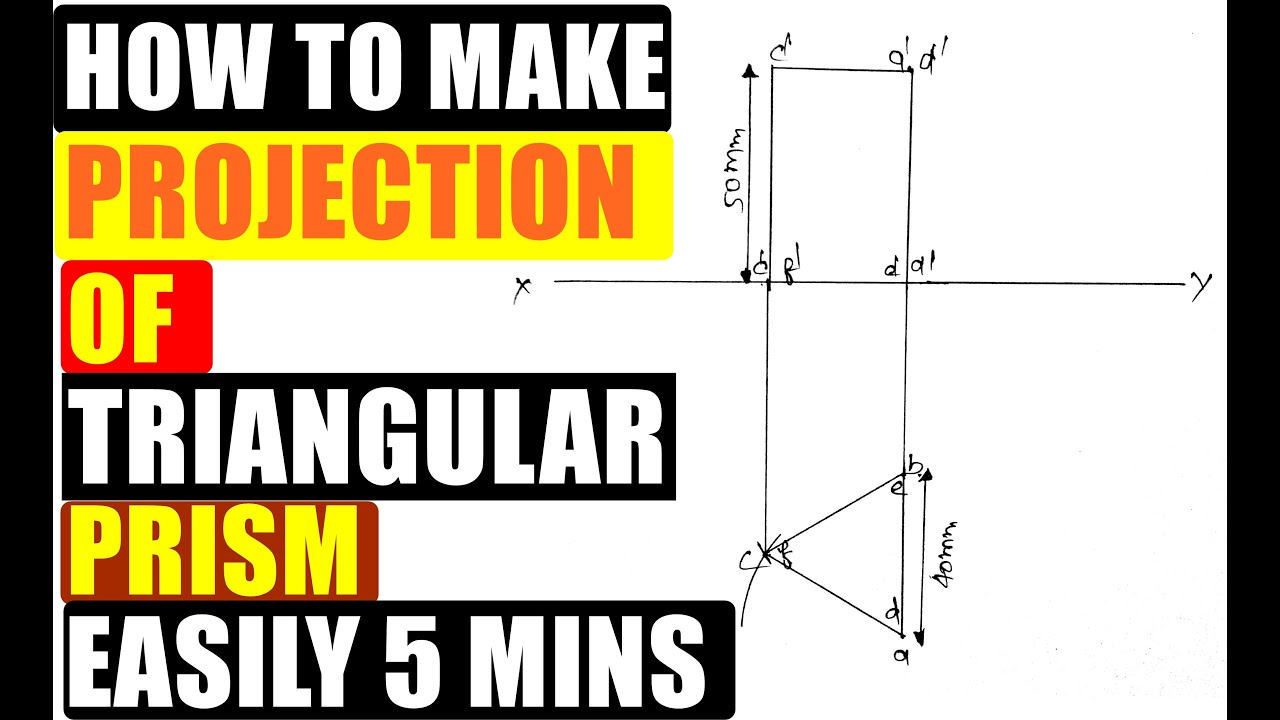 How to make projection of triangular prism || Engineering Drawing in ...