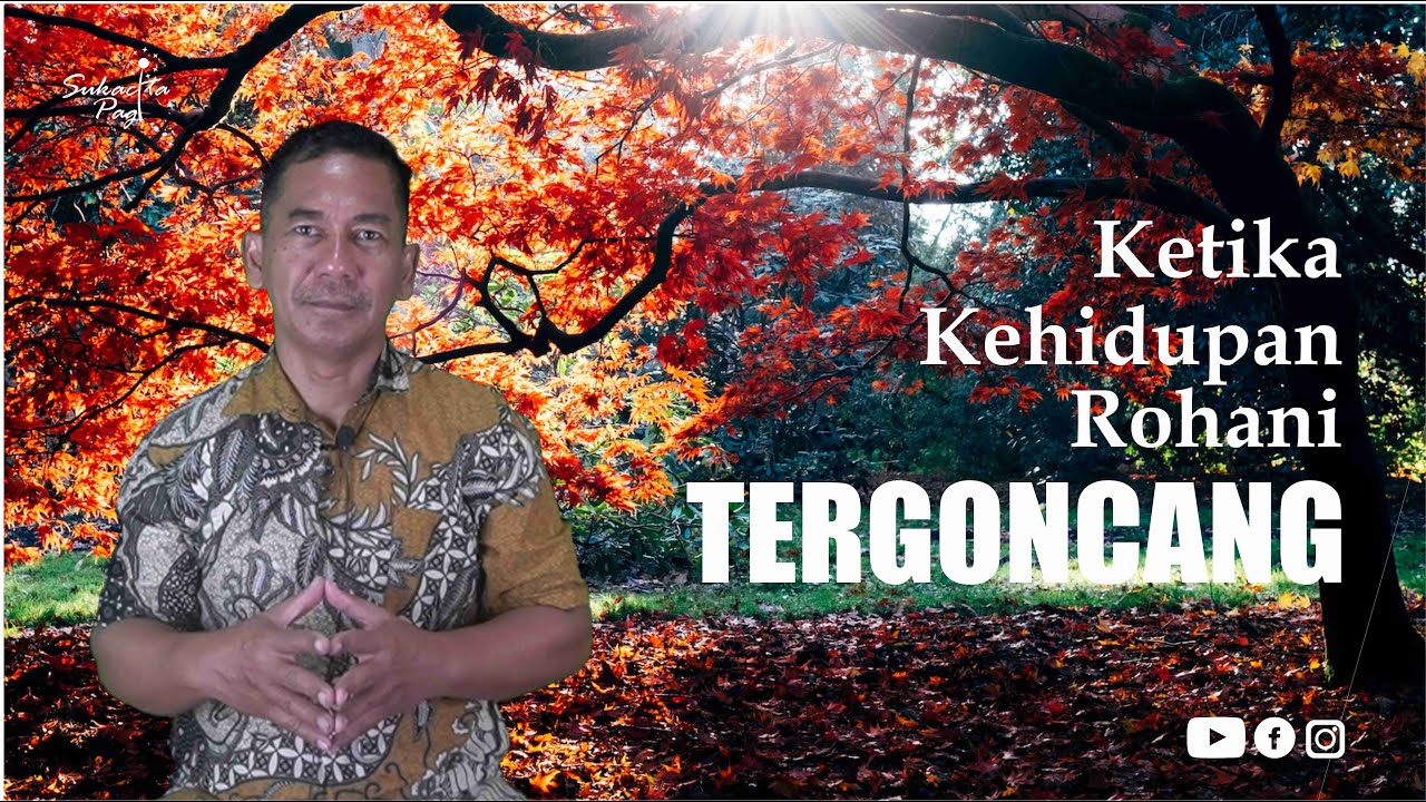 Sukacita Pagi ~ Ketika Kehidupan Rohani Tergoncang - YouTube