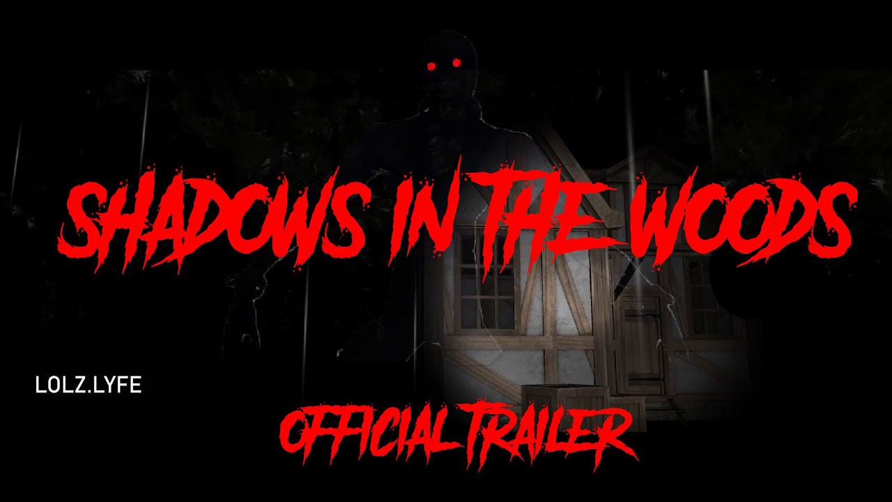 SHADOWS IN THE WOODS (OFFICIAL TRAILER) - YouTube