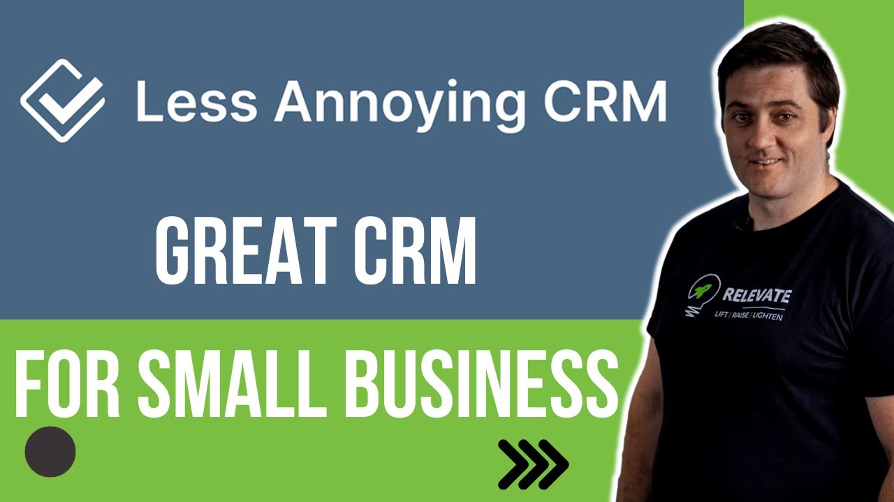 Less Annoying CRM Review and Tutorial - YouTube