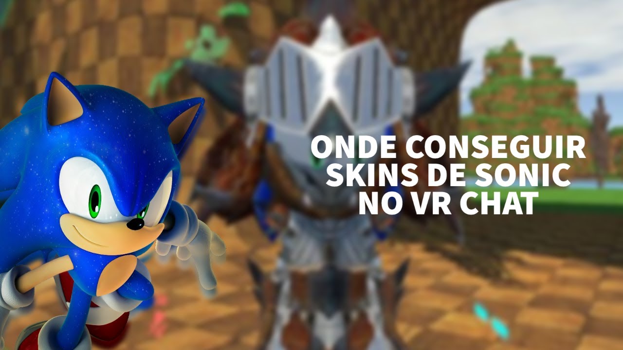Onde Conseguir Skins De Sonic No VR CHAT (2 Mapas) - YouTube