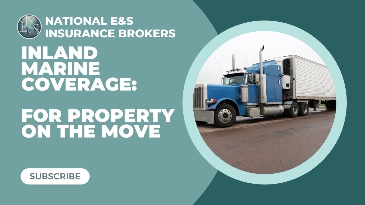 Inland Marine Insurance: Coverage For Property On The Move - YouTube