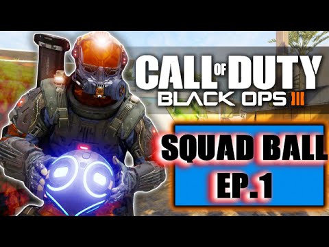 CALL OF DUTY BO3: SQUAD BALL - GAME 1 - YouTube