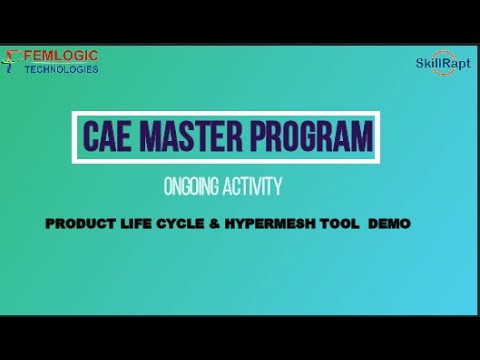 CAE MASTER PROGRAM | ONGOING ACTIVITY | "Product Life Cycle & Hypermesh Tool Demo" - YouTube