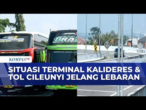 1 Hari Jelang Lebaran, Ini Kondisi Terminal Kalideres dan Arus Lalu Lintas di Tol Cileunyi