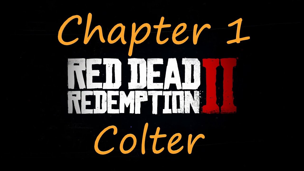 Red Dead Redemption 2 | Chapter 1: Colter | Story Quest - YouTube