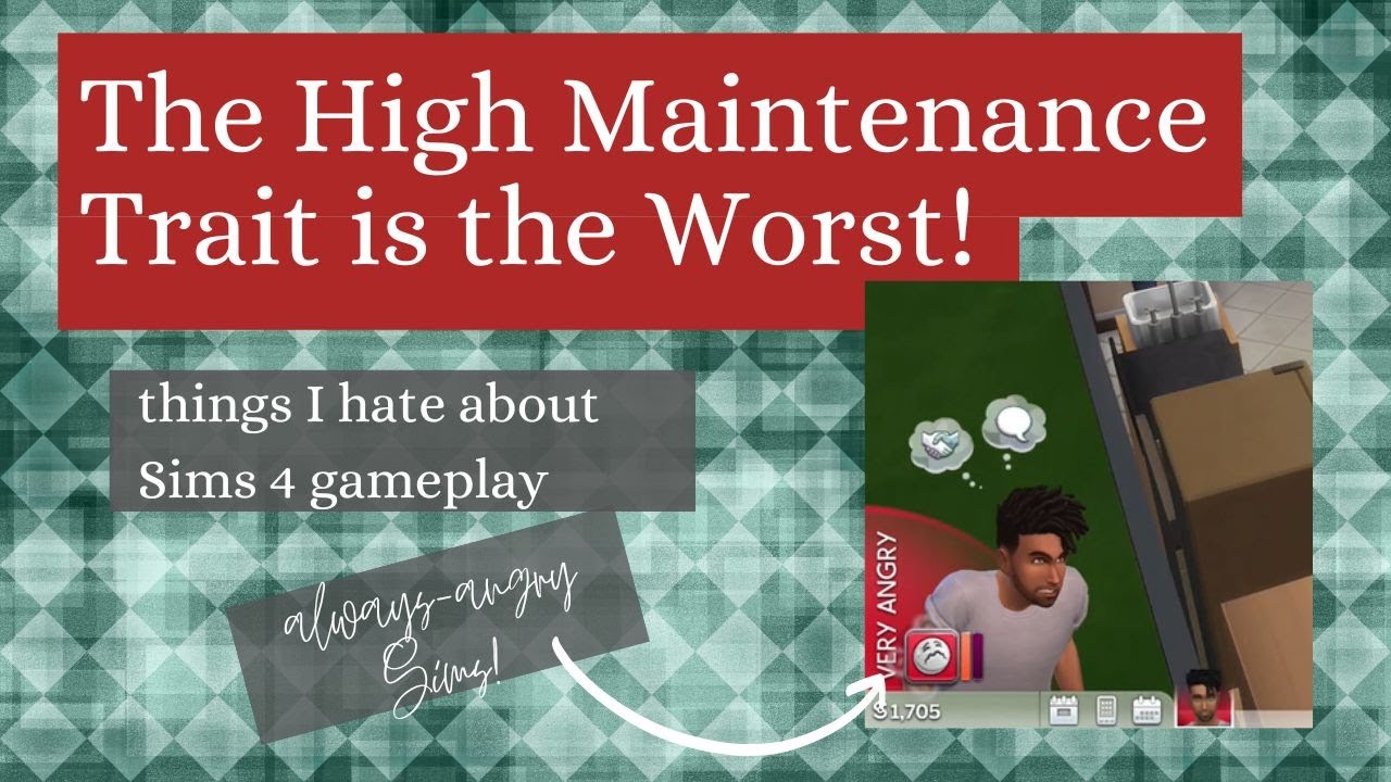 The High Maintenance Trait is the Worst! | Things I Hate About Sims 4 ...