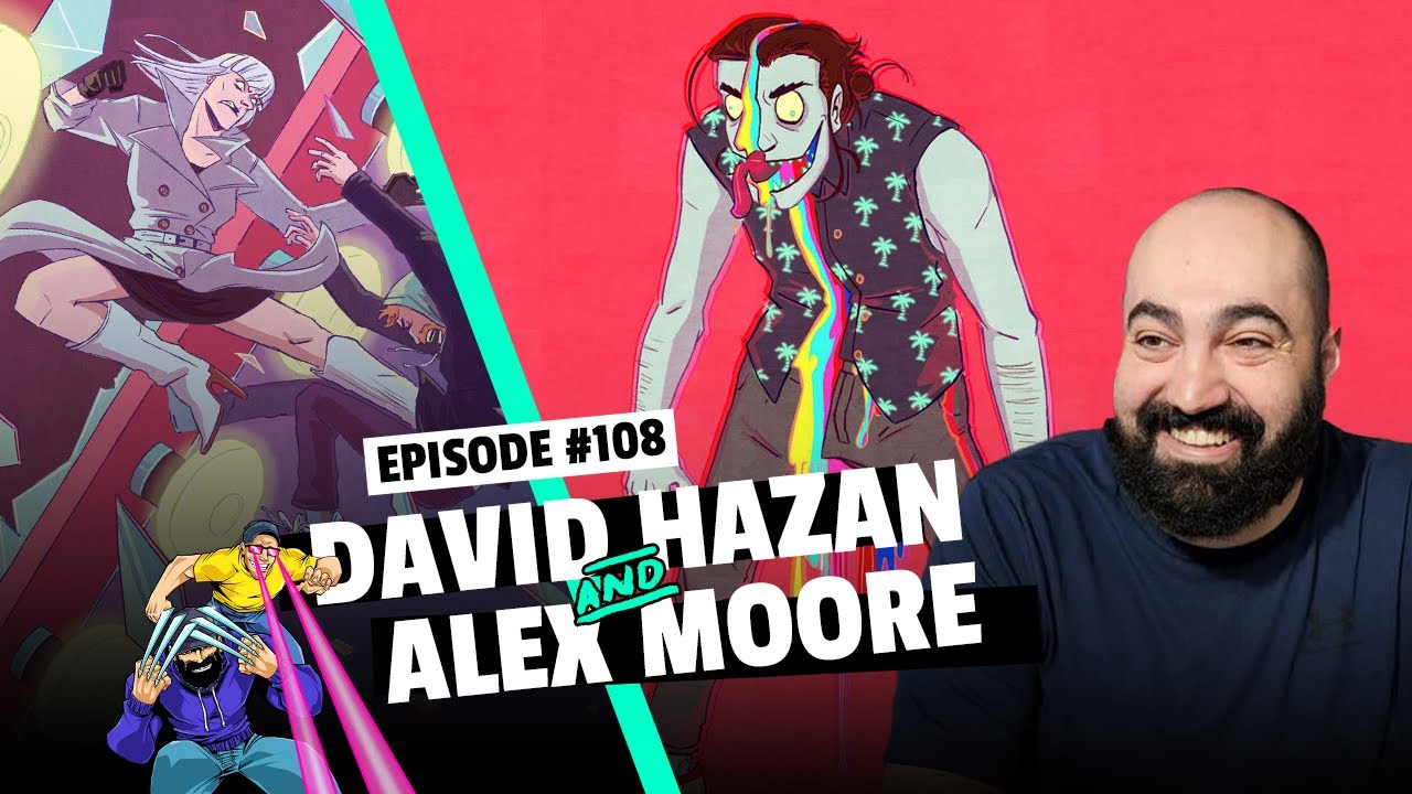 #108: David Hazan and Alex Moore - Death Drop: Drag Assassin Writer and ...