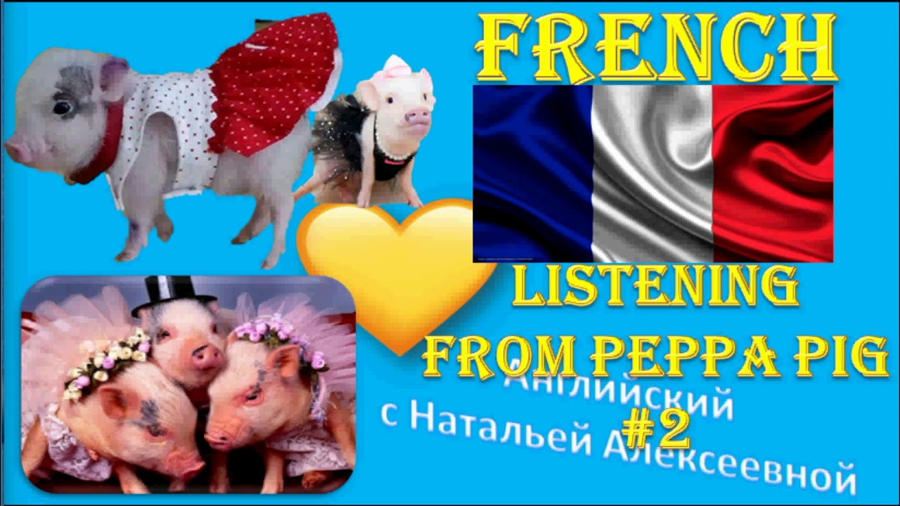 French Listening from Peppa Pig #2 - YouTube