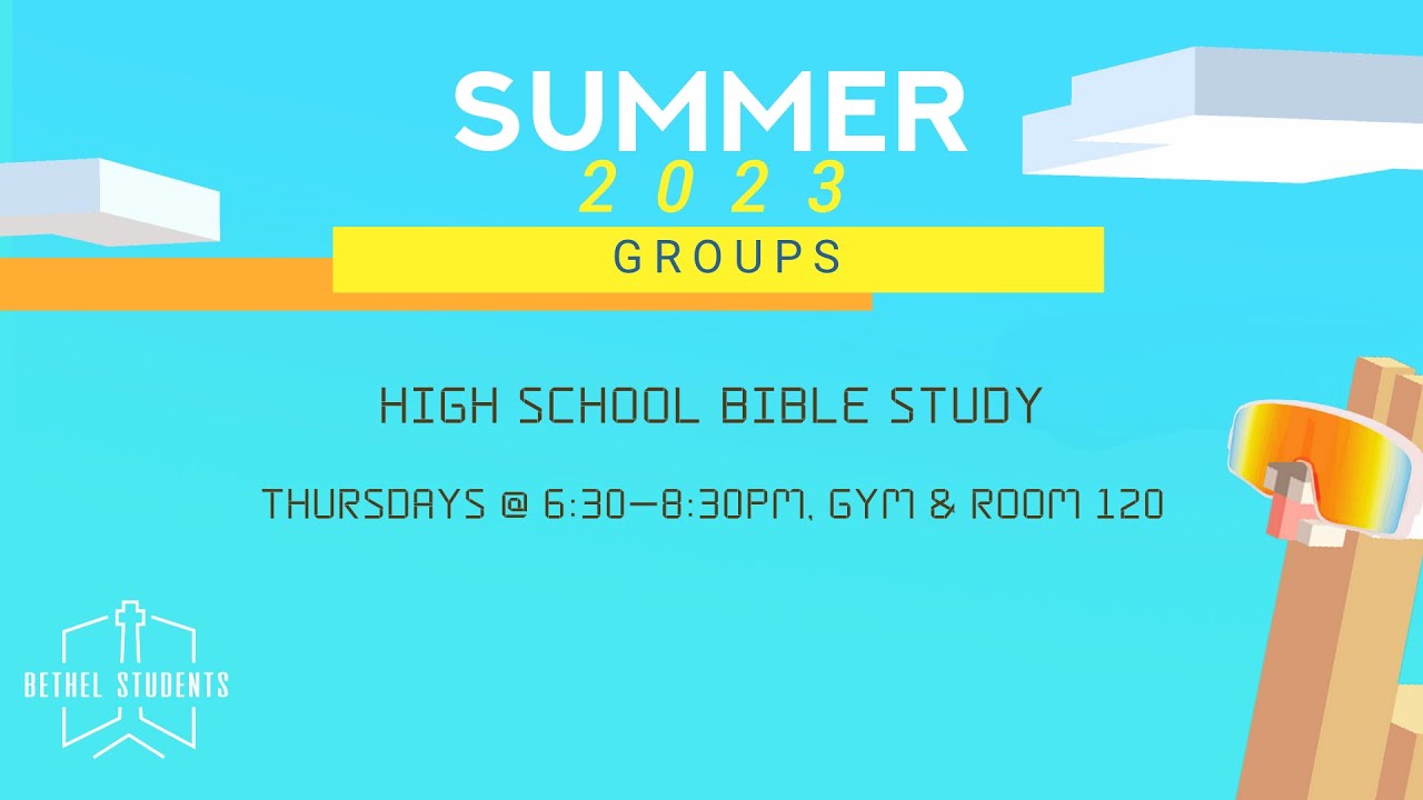 Summer 2023: High School Bible Study - YouTube