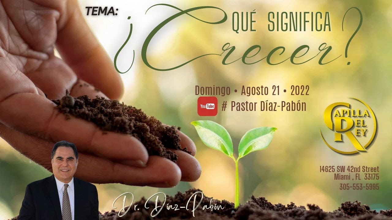Qué Significa Crecer Agosto 21, 2022 - YouTube