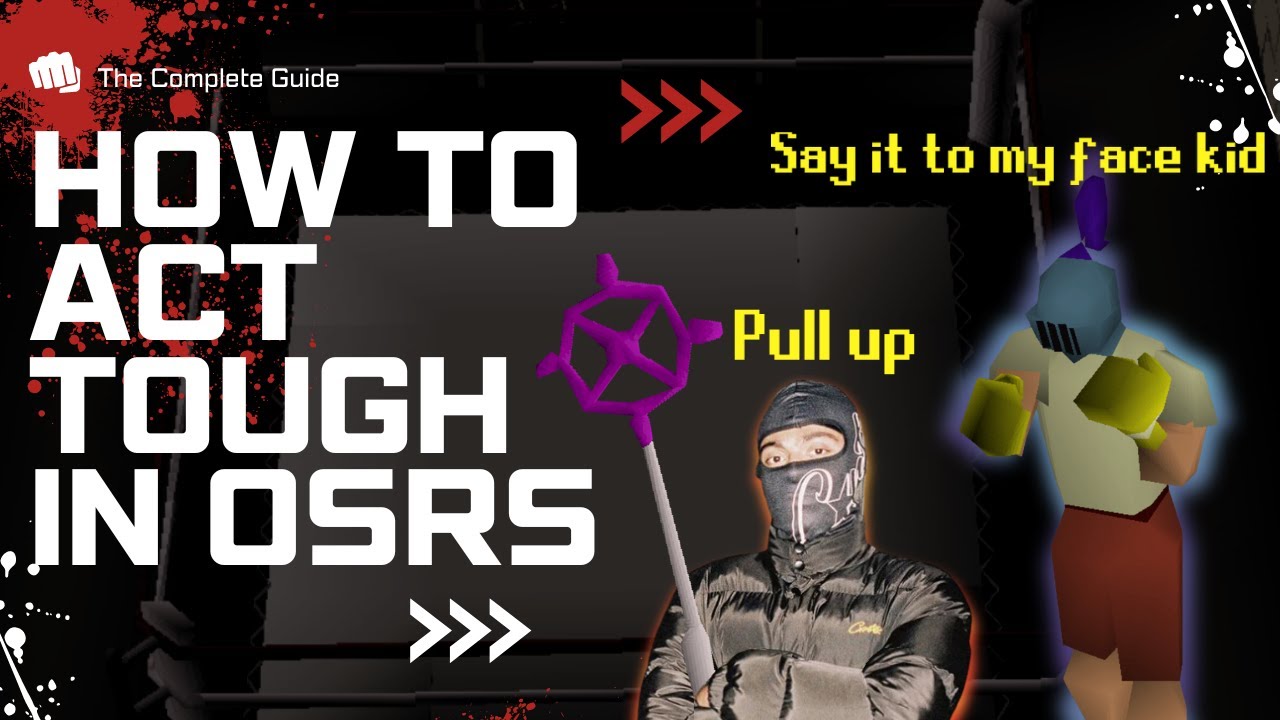 How To Be an Internet Tough Guy in OSRS - YouTube