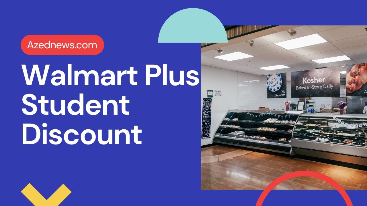 Walmart Plus Student Discount - YouTube