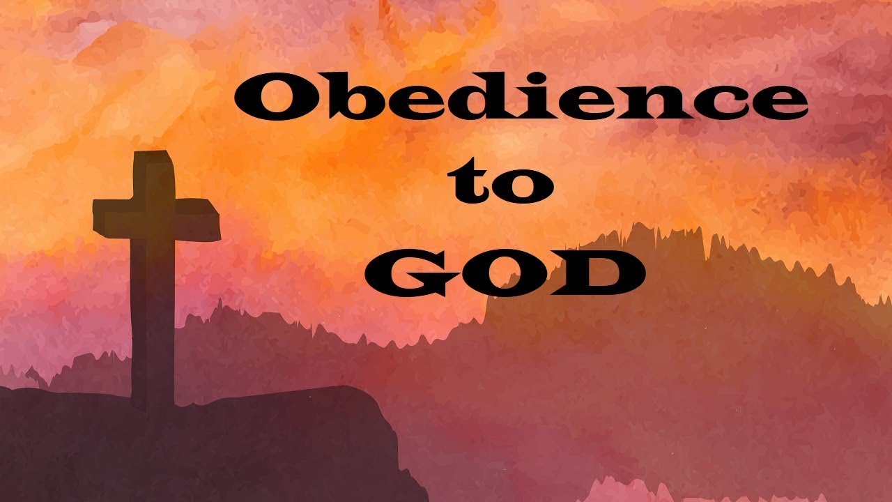 Obedience is Better Than Sacrifice: Obey the Lord - YouTube