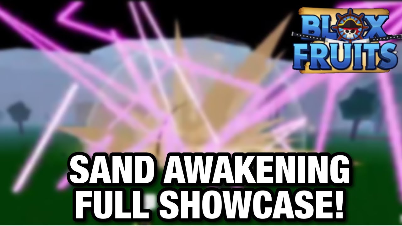Full Sand Awakening Showcase on Blox Fruits Update 17 - YouTube