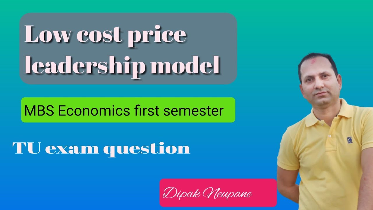 Low cost price leadership model | MBS first semester| Economics ...