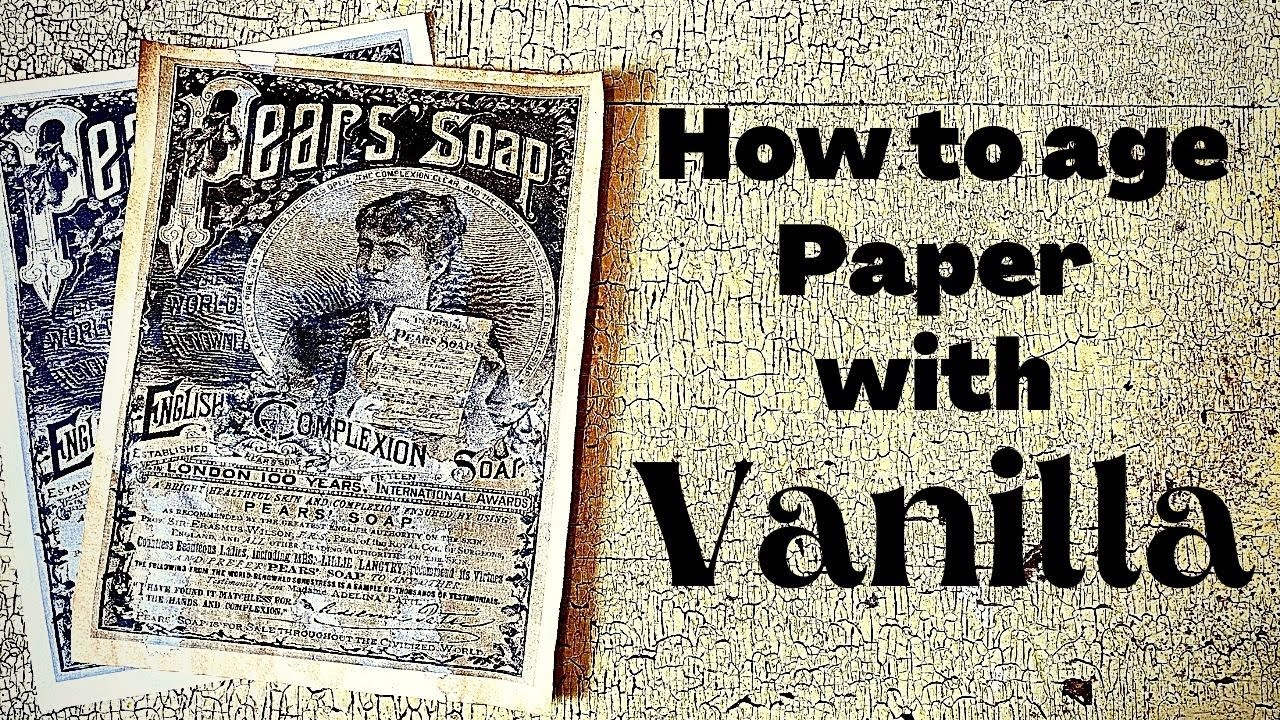 How to age PAPER with VANILLA / Create Antique Vintage looking paper ...
