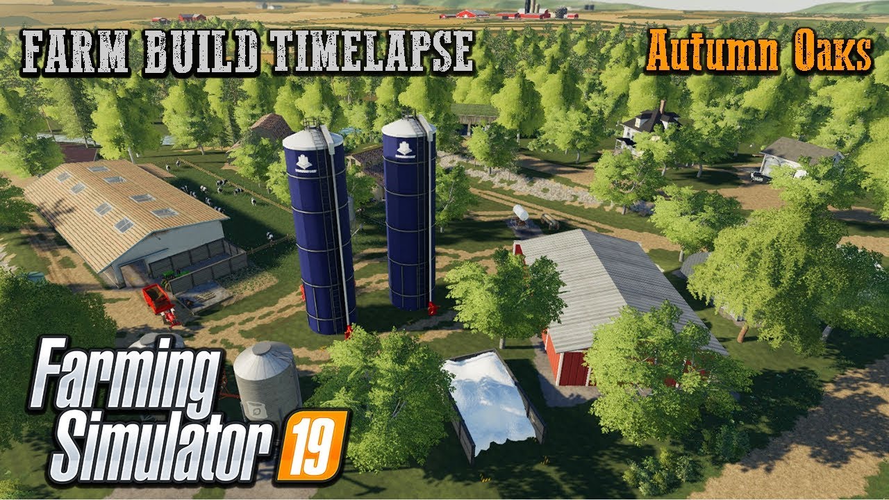 FS19 Dairy Farm Build time lapse on Autumn Oaks - YouTube