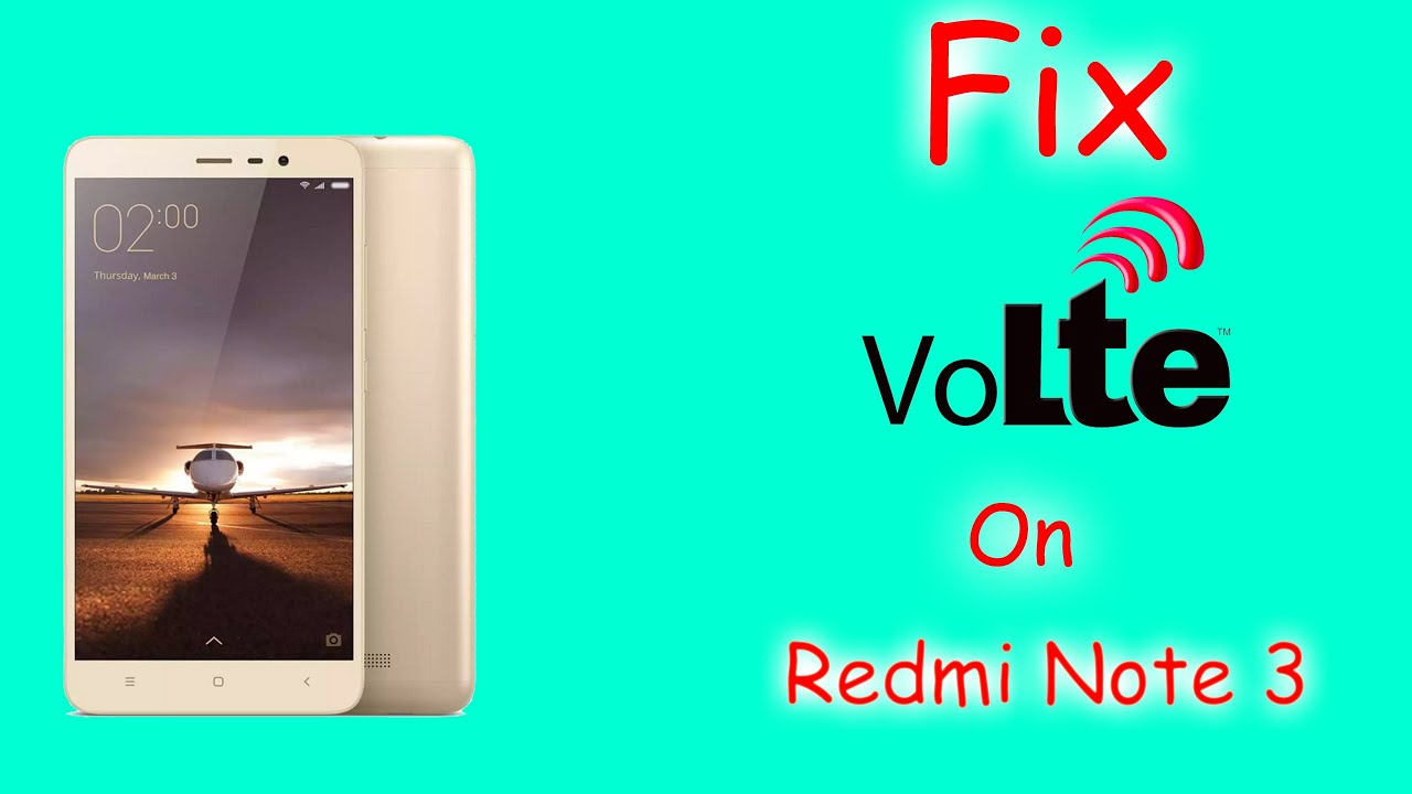 VOLTE Fix On Redmi Note 3! - YouTube