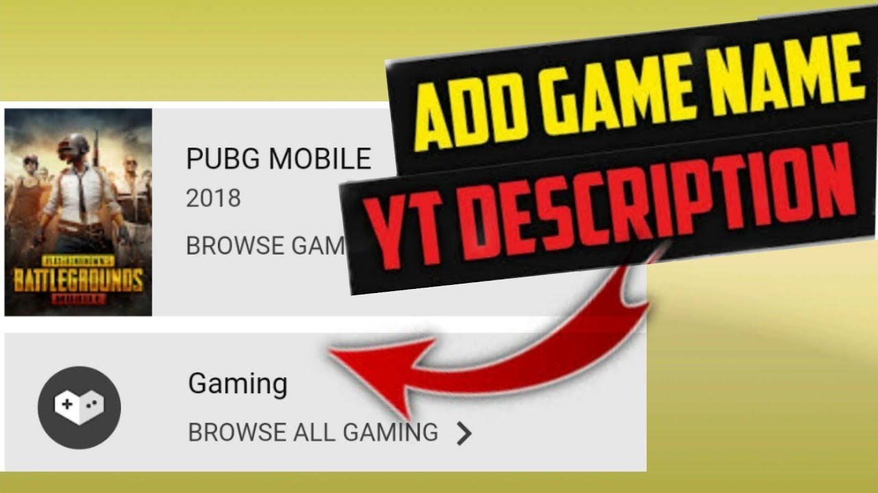 HOW TO ADD GAME NAME YT DESCRIPTION - YouTube