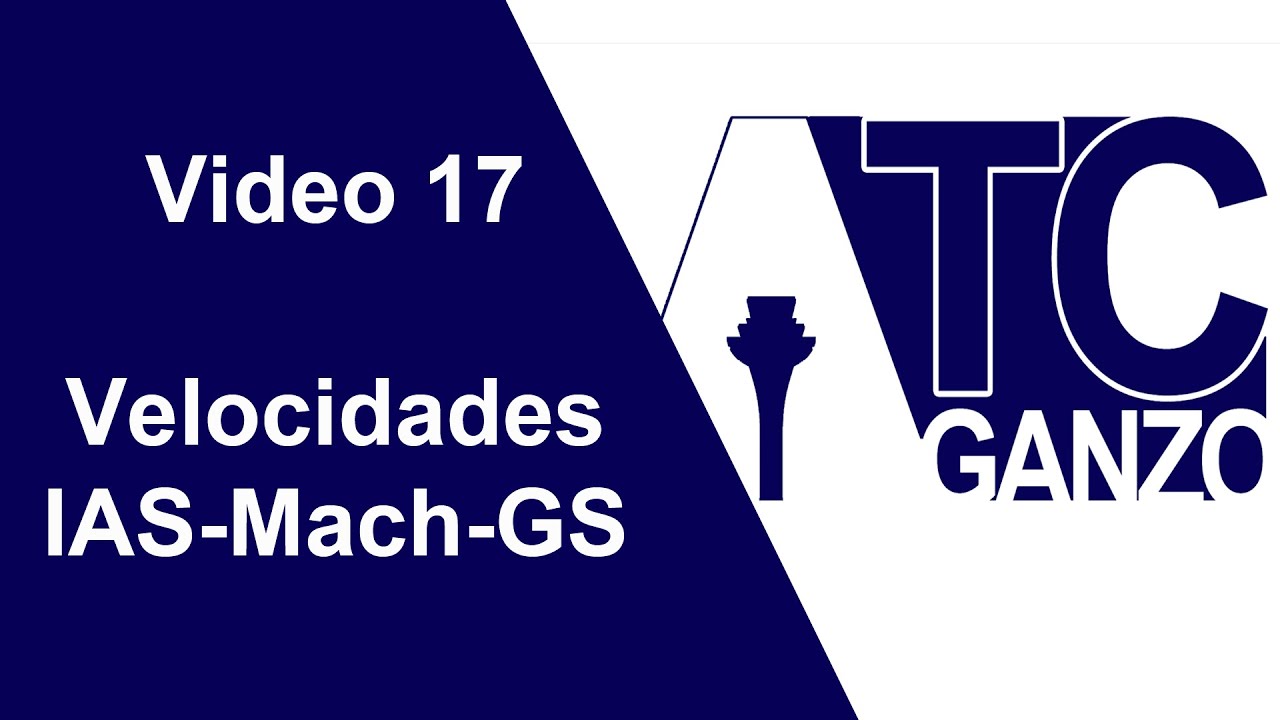 Control Aéreo - Video 17 - Velocidades (IAS-Mach-GS) - YouTube