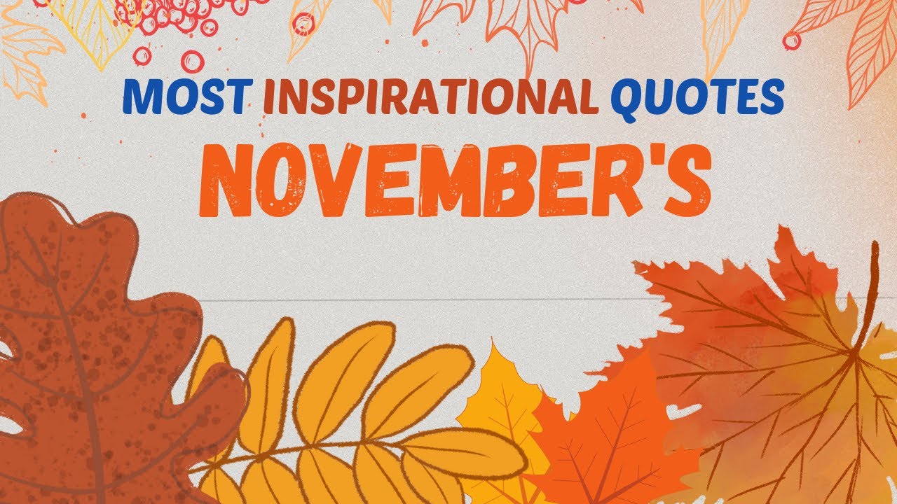 November's MOST INSPIRATIONAL Quotes to Boost Your Mood! - YouTube