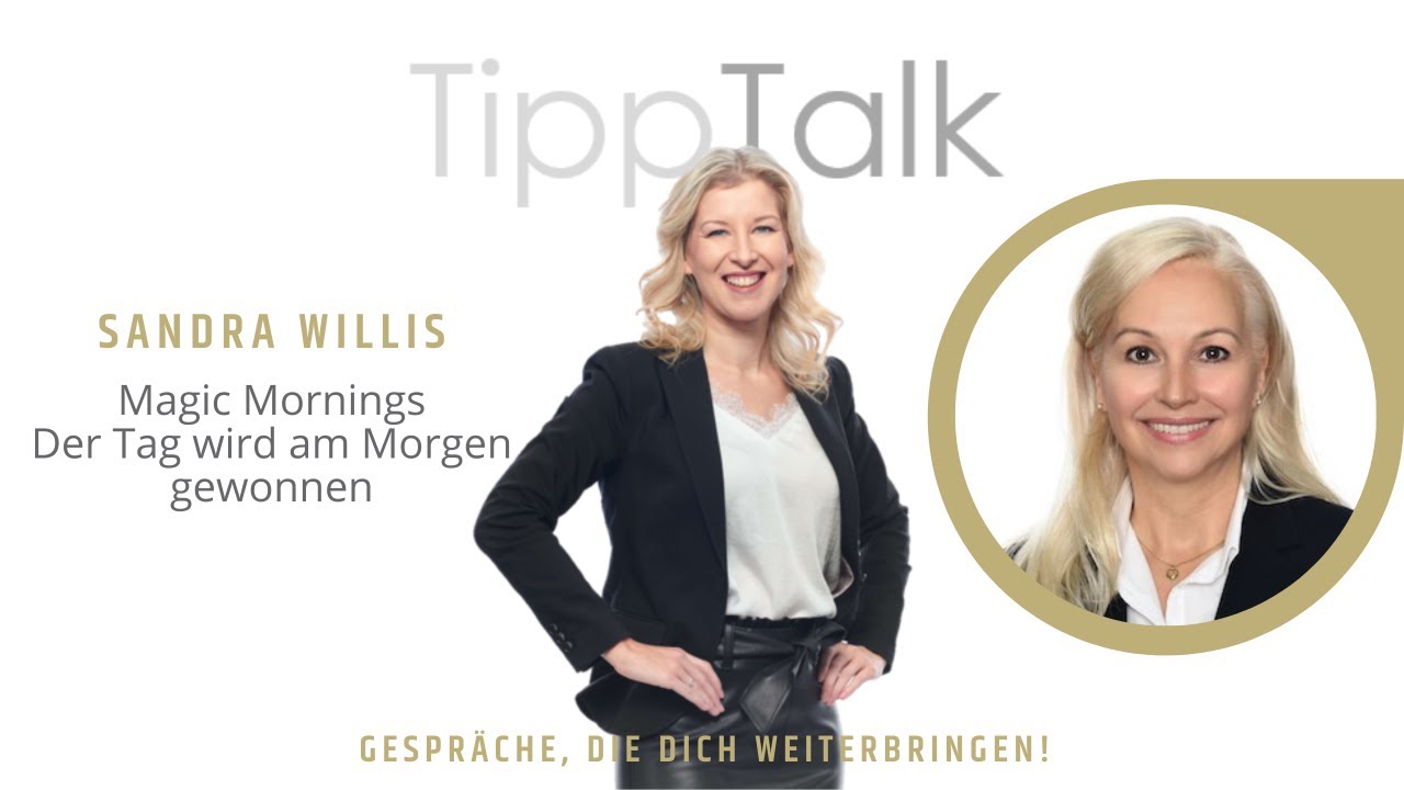 TippTalk mit Sandra Willis | Magic Mornings - YouTube