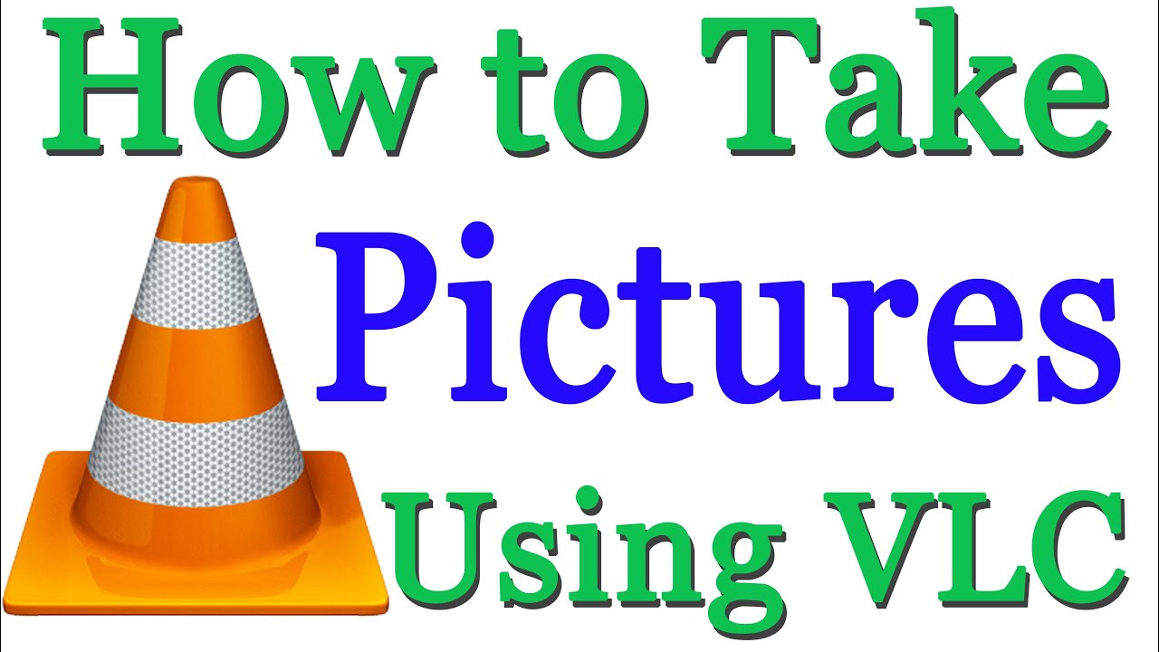 How to Take Picture/Snapshot From Video Using Vlc Media Player - YouTube