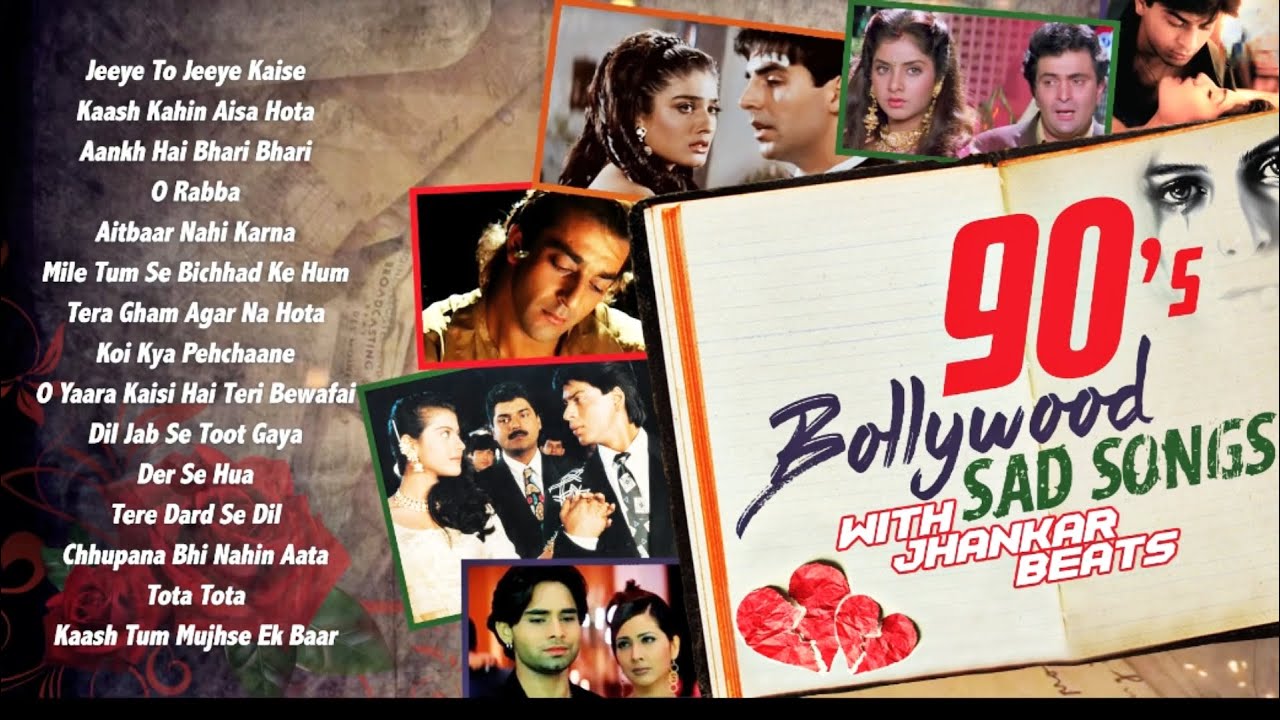 90's Bollywood Sad Songs | JHANKAR BEATS | Romantic Sad Songs | world ...