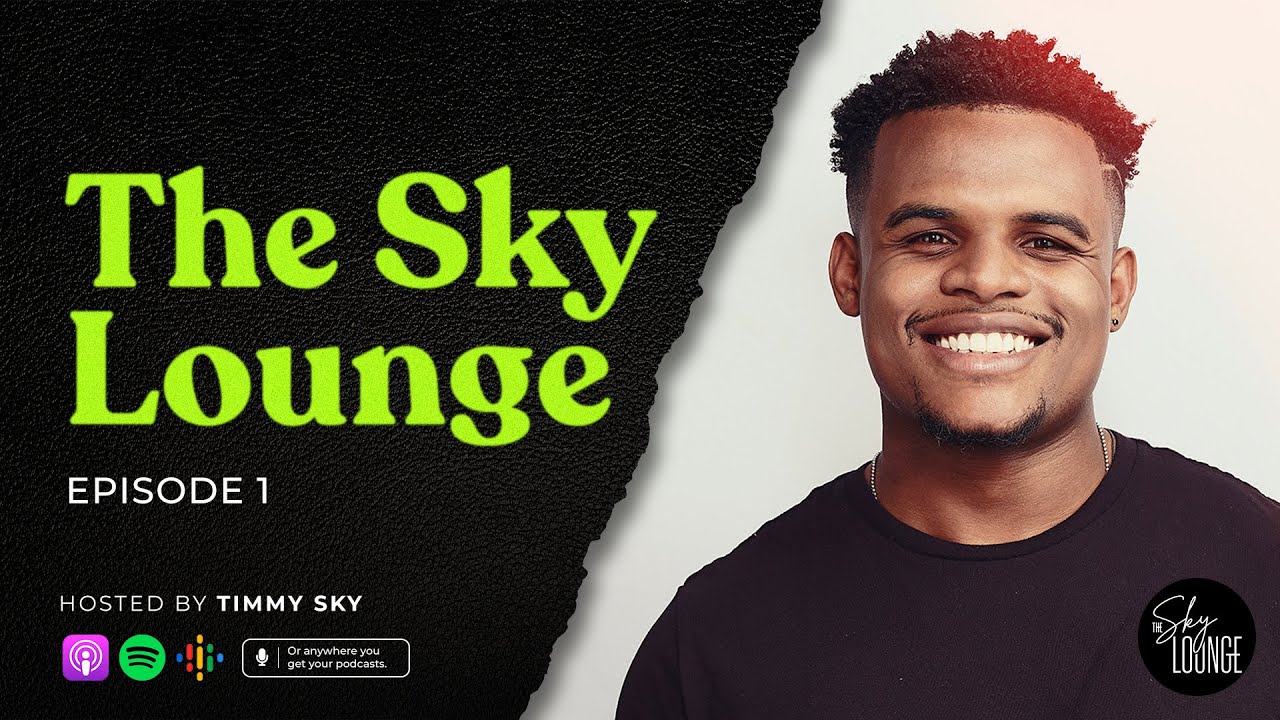 The Sky Lounge E1- Who is Timmy Sky? - YouTube