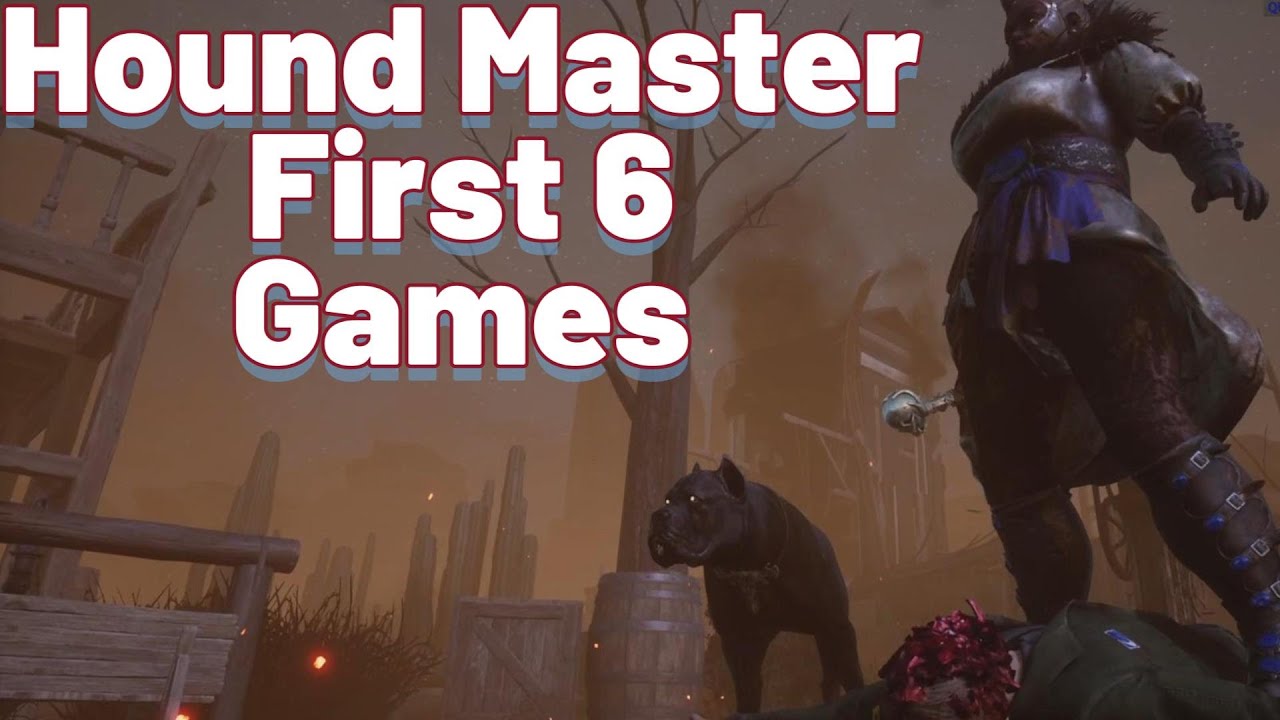First 6 Games as Hound Master | Dead By Daylight - YouTube