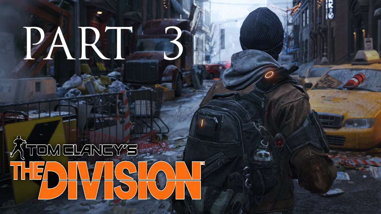 The Division (XBOX ONE) - PART 3 - WE IN MANHATTAN KIDS!!! (COMMENTARY ...