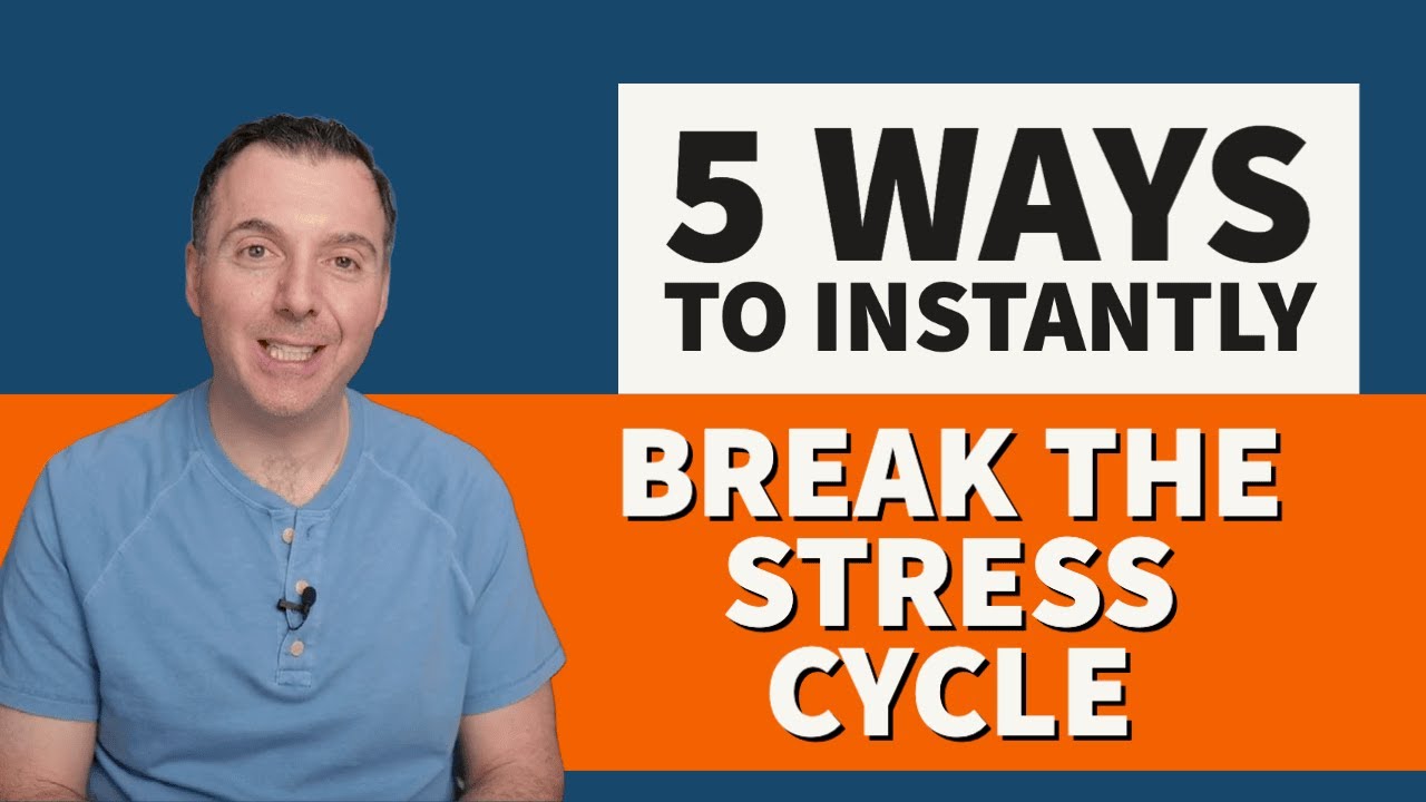 5 Powerful Ways to Instantly Break the Stress Cycle - YouTube