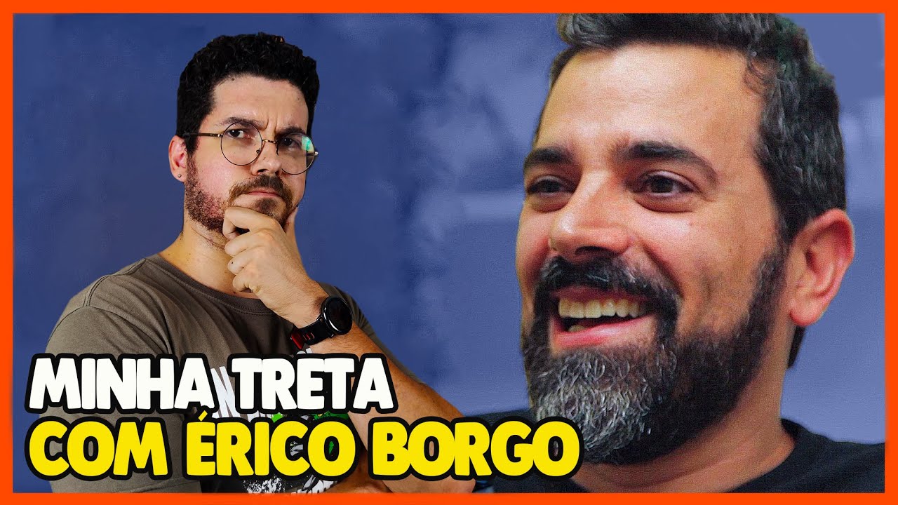 MINHA TRETA COM ÉRICO BORGO - YouTube