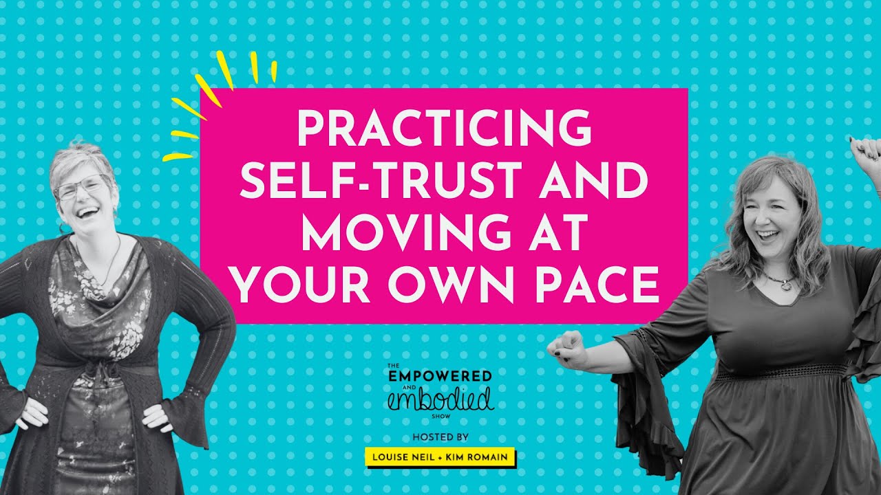 Practicing Self-Trust and Moving at Your Own Pace - YouTube