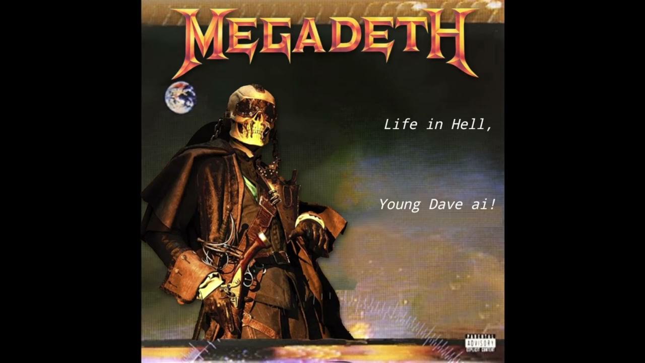 Megadeth - Life in Hell Young Dave Mustaine AI Vocals - YouTube
