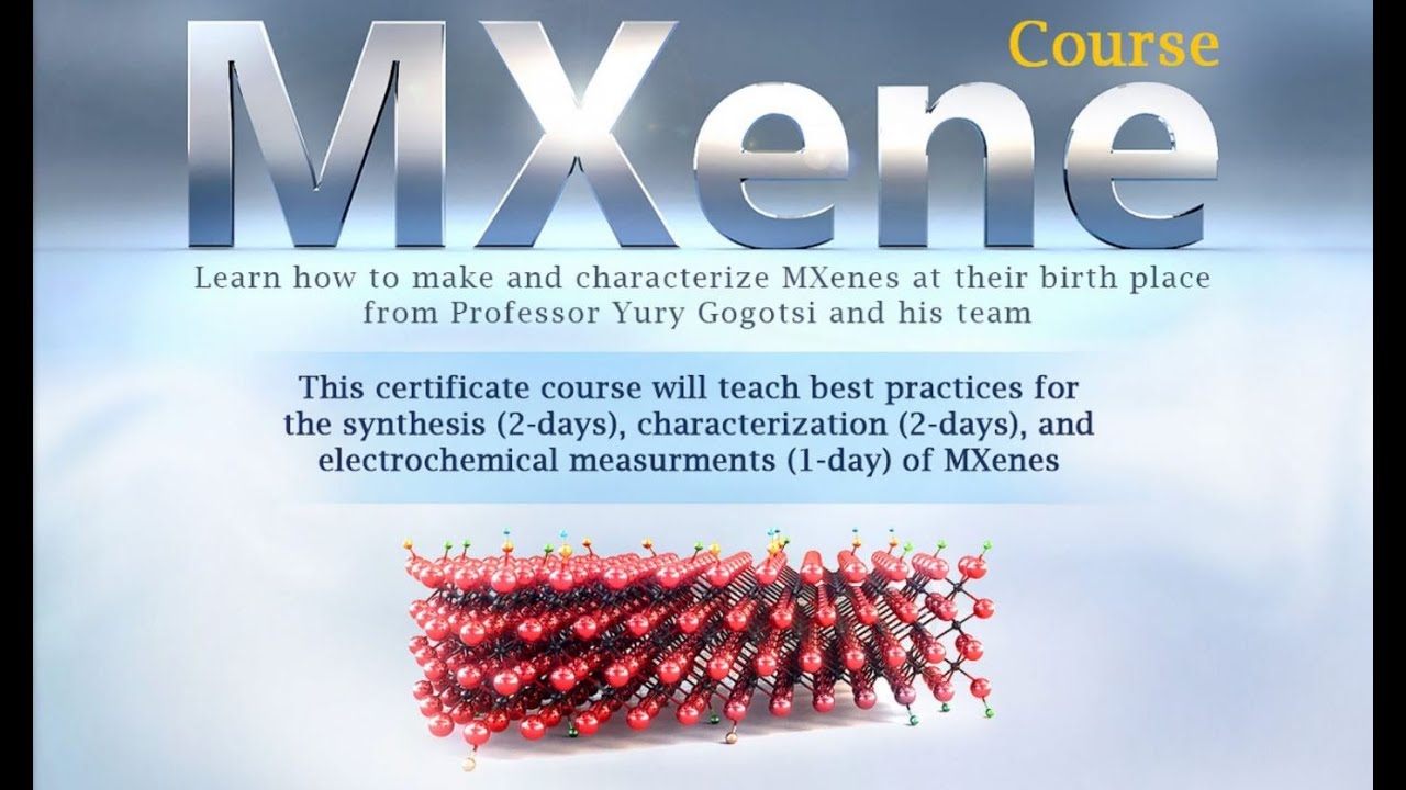 Introduction to 2021 MXene Synthesis, Characterization ...
