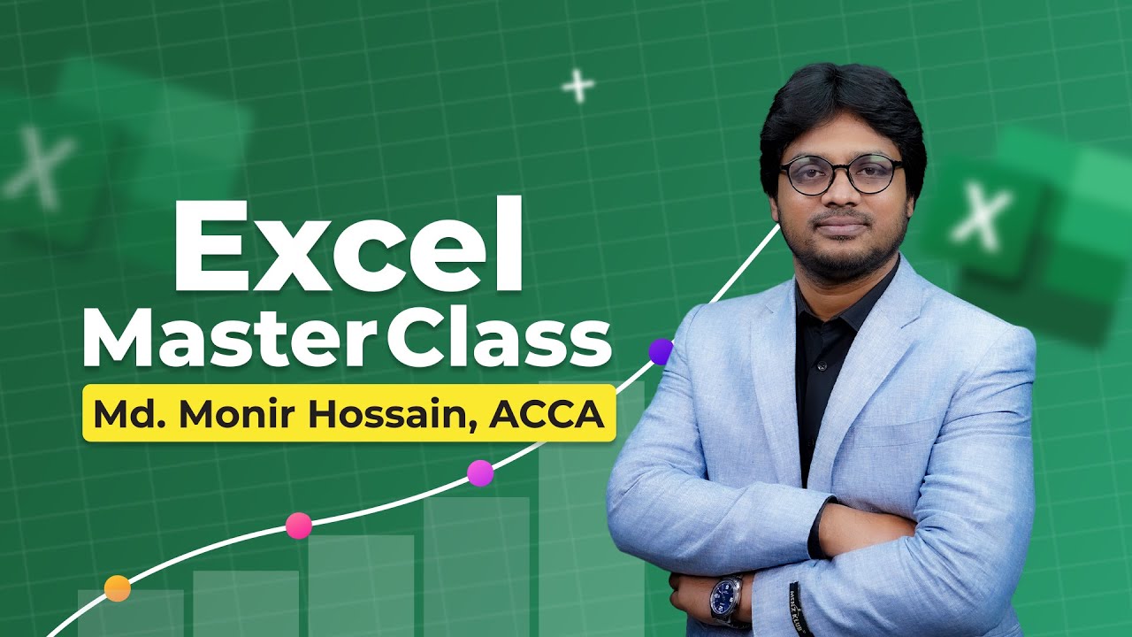 Excel MasterClass I Md. Monir Hossain, ACCA I Course Trailer - YouTube