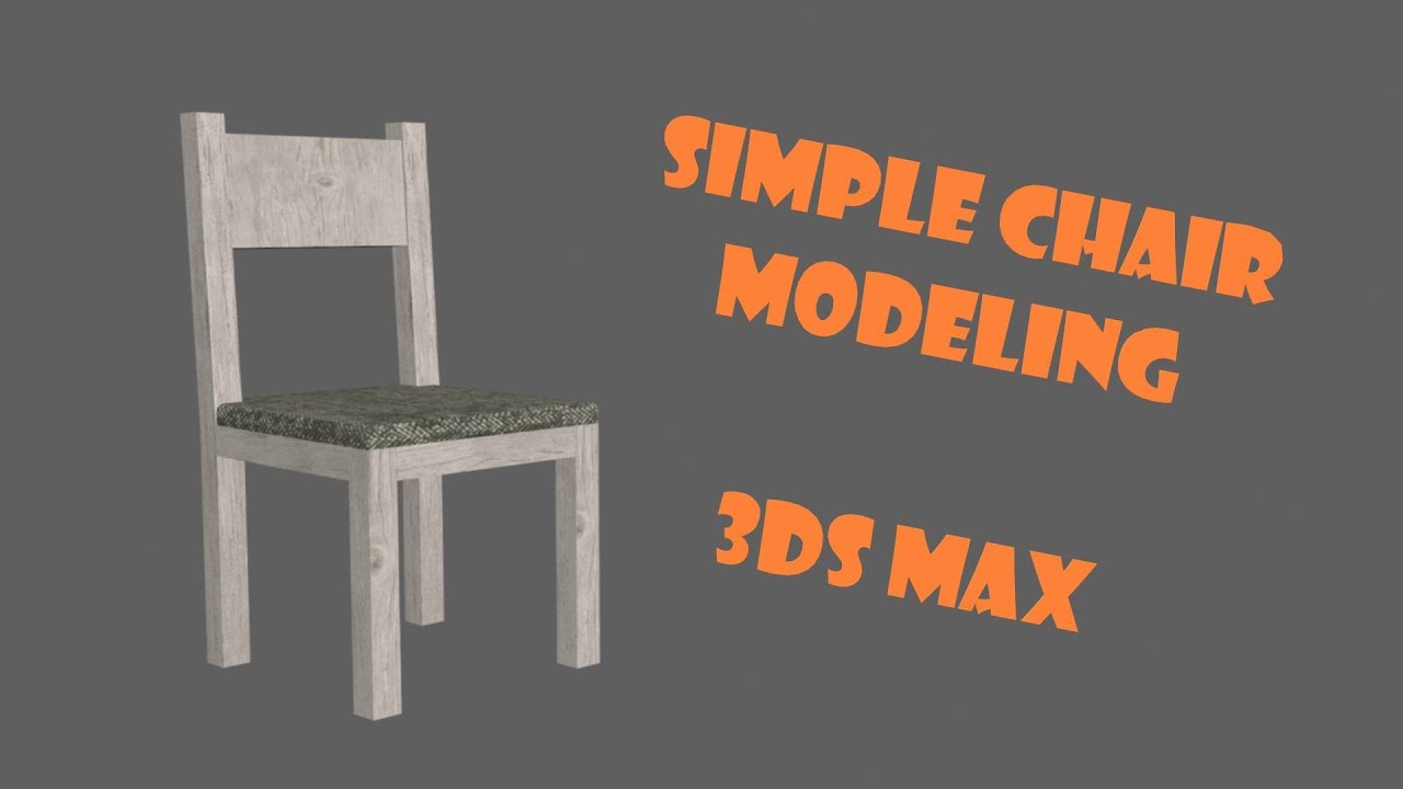 3ds Max Modeling Tutorial Wooden Chair Youtube
