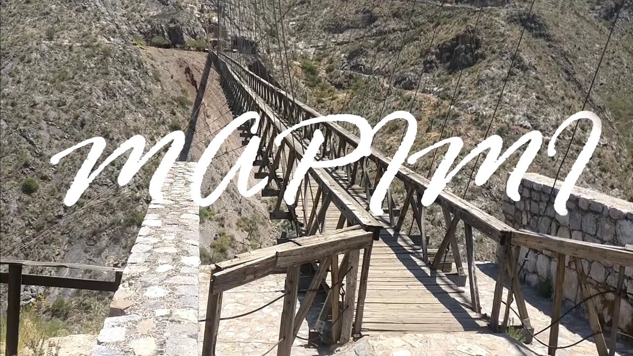 Pueblo Mágico 1 de 121: Mapimí, Durango (El Puente colgante de Ojuela ...